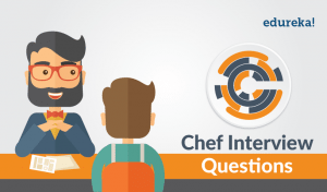 Chef-Interview-Questions-Edureka-300x176.png