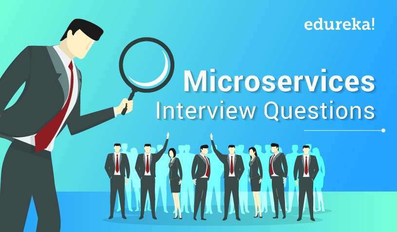 50+ Microservices Interview Questions for Experienced in 2024