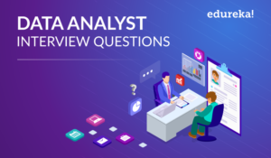 Feature-Image-of-Data-Analyst-Interview-Questions-Data-Analyst-Interview-Questions-Edureka-1-300x175.png