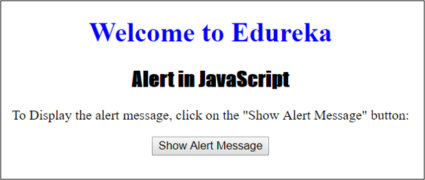 Alert() in JavaScript | How to Create an Alert Message Box | Edureka