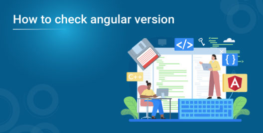 How to check the angular version?